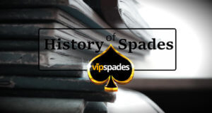 History of Spades | VIP Spades
